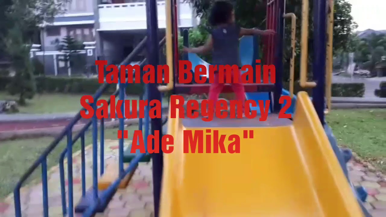 Ade Mika Main Prosotan Taman Sakura Regency 2 - YouTube