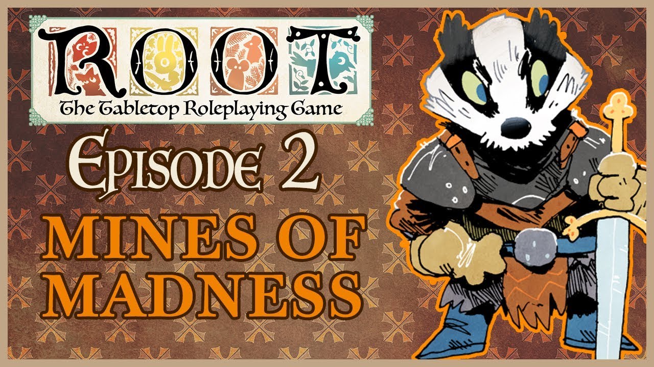 Root RPG - Episode 2 | Mines of Madness - YouTube