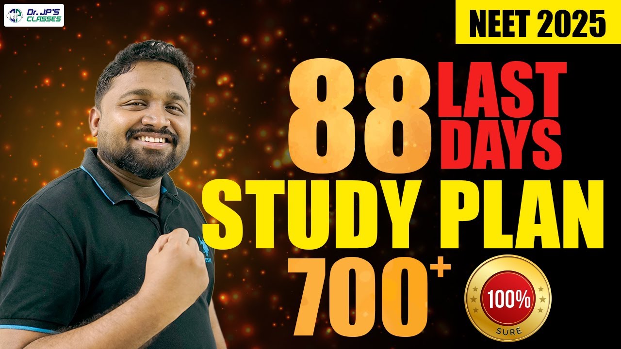 NEET 2025|88 DAYS ULTIMATE STUDY PLAN|DR.JP'S CLASSES - YouTube