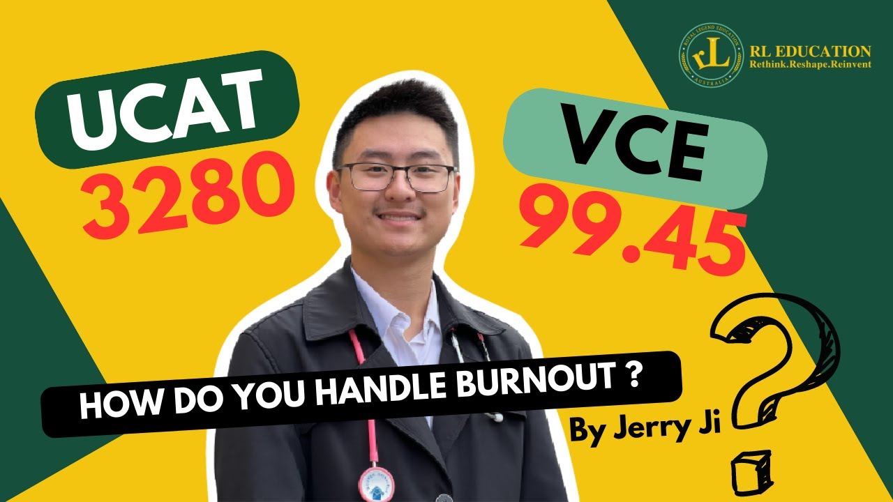 How Do You Handle Burnout? (ATAR 99.45 AND UCAT 3280 ADVICE - JERRY JI) - YouTube