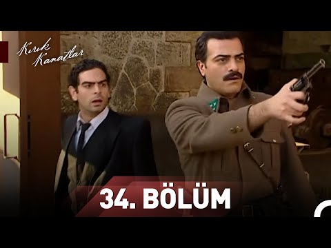 Kırık Kanatlar 34.Bölüm