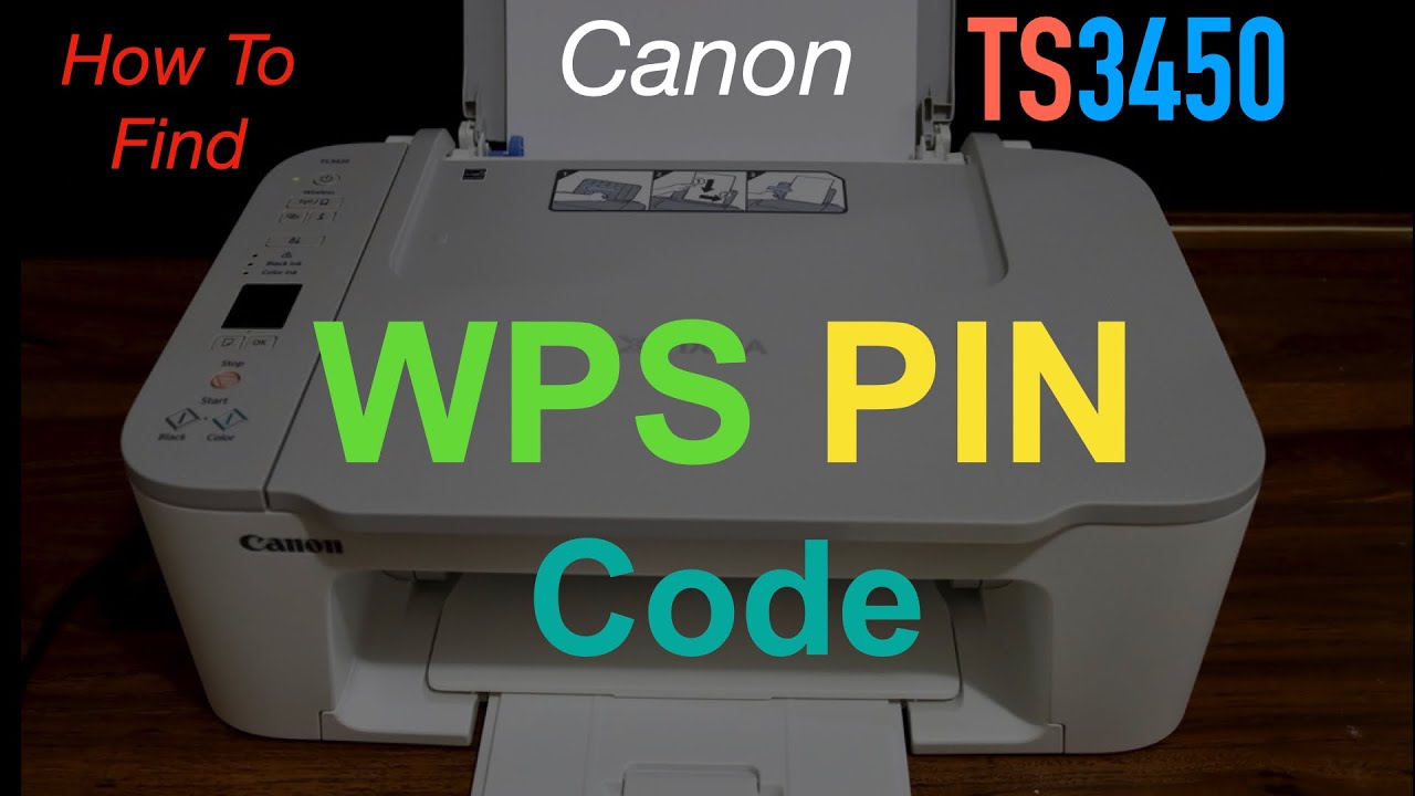 How To Find WPS PIN Code Canon Pixma TS3450 YouTube