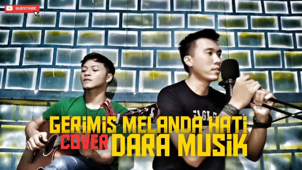 Gerimis Melanda Hati ( cover ) Dara Musik Feat Ego - YouTube