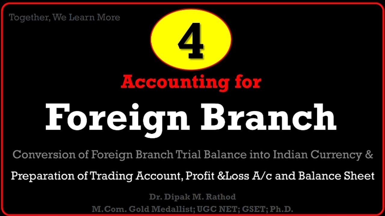 ACCOUNTS OF FOREIGN BRANCH || PRACTICAL EXAMPLE - YouTube