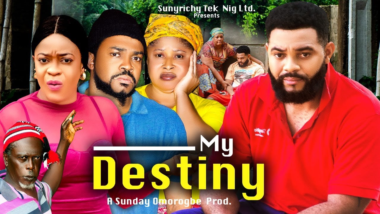 MY DESTINY Pt. 3 - STEPHEN ODIMGBE, MALEEK MILTON, UGEGBE AJAELO latest ...