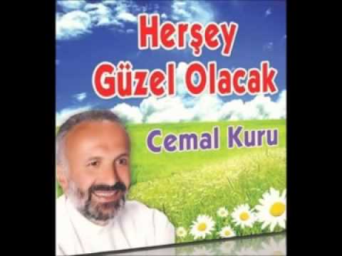 Cemal Kuru - Herşey Güzel Olacak