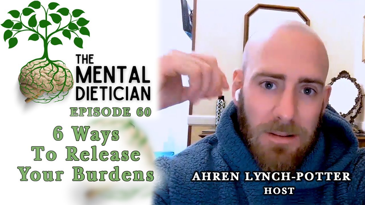 #60 - 6 Ways To Release Your Burdens - YouTube