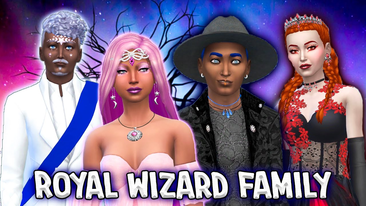 ROYAL WIZARD/WITCH FAMILY | The Sims 4: Create A Sim - YouTube