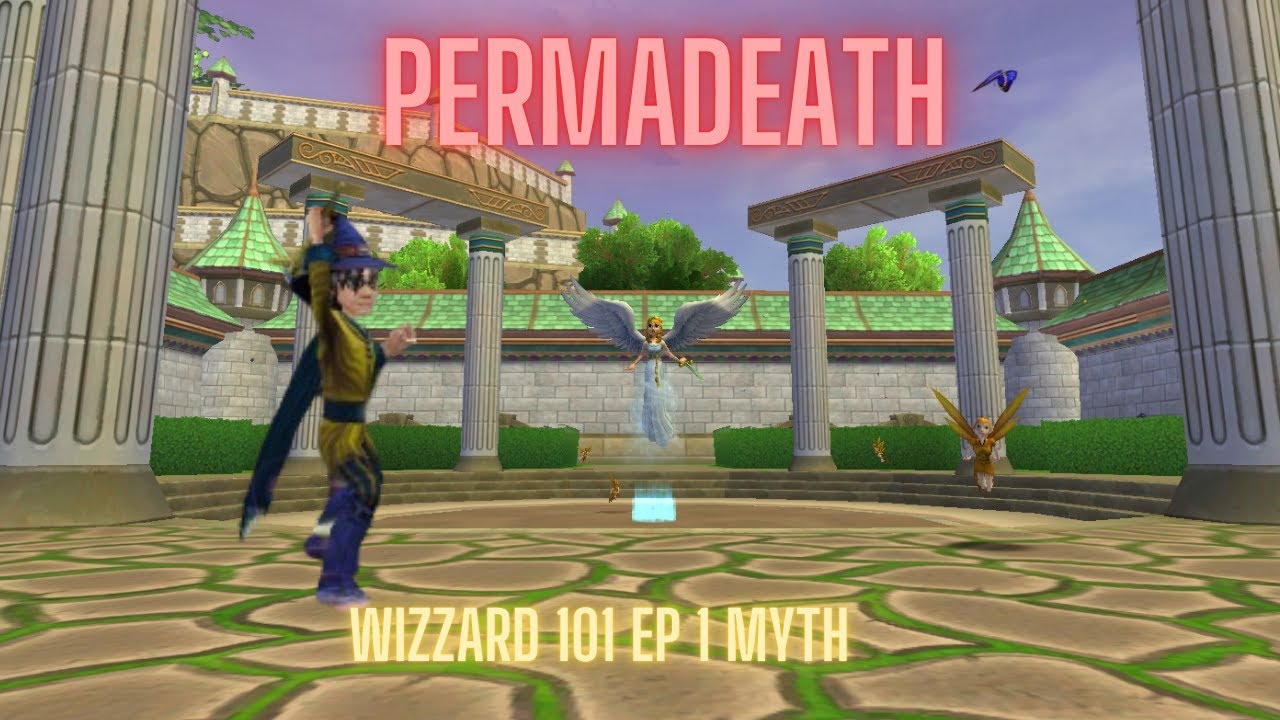 permadeath myth wizard 101 - YouTube