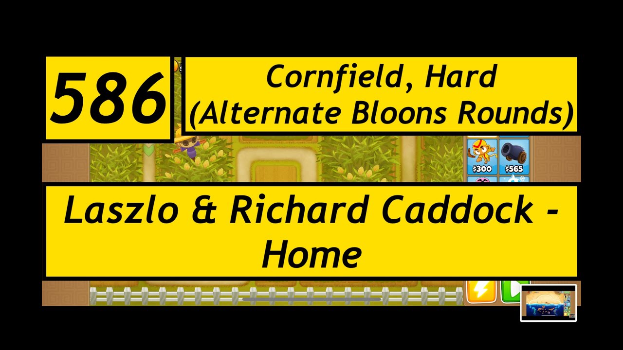 BTD6 Ep. 586: Laszlo - Home (feat. Richard Caddock). Cornfield, Hard ...