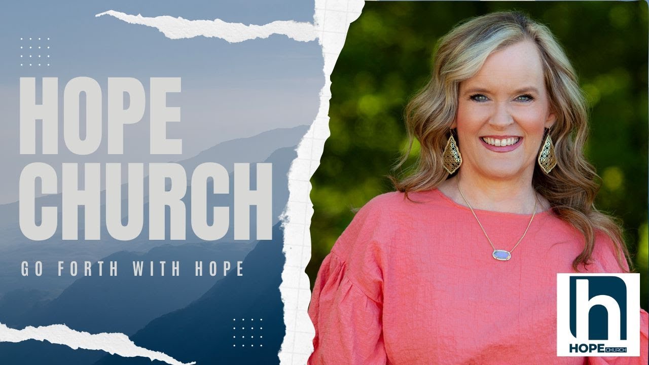 Go Forth with Hope! Wednesday Night at Hope Church - YouTube