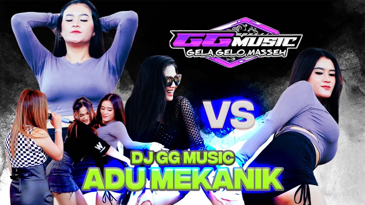DJ GG MUSIC - NANA BANANA ADU MEKANIK BARENG ALL ARTIS - YouTube