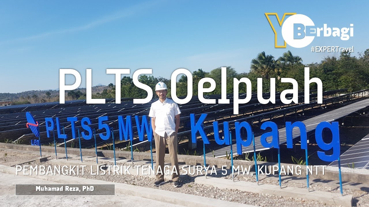 EXPERTravel | Tour 3 menit di PLTS Oelpuah Kupang - YouTube