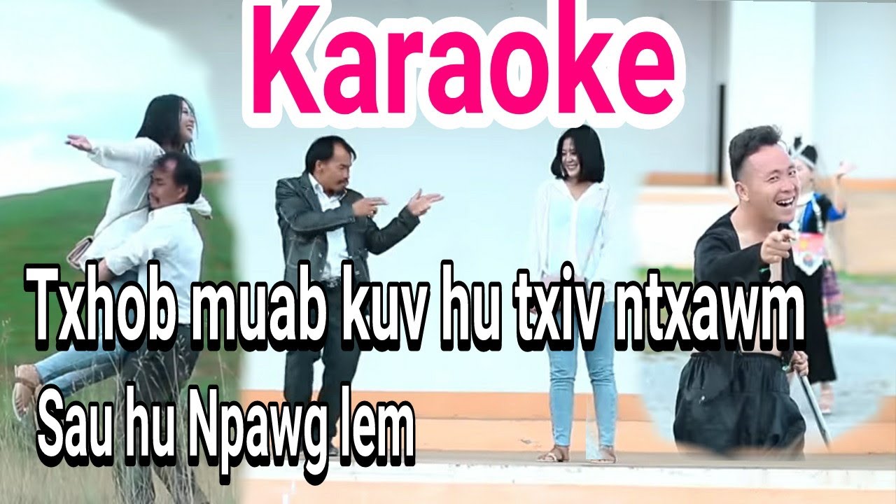 Txhob muab kuv hu txiv ntxawm karaoke | Npawg lem intrumental 2021 - YouTube