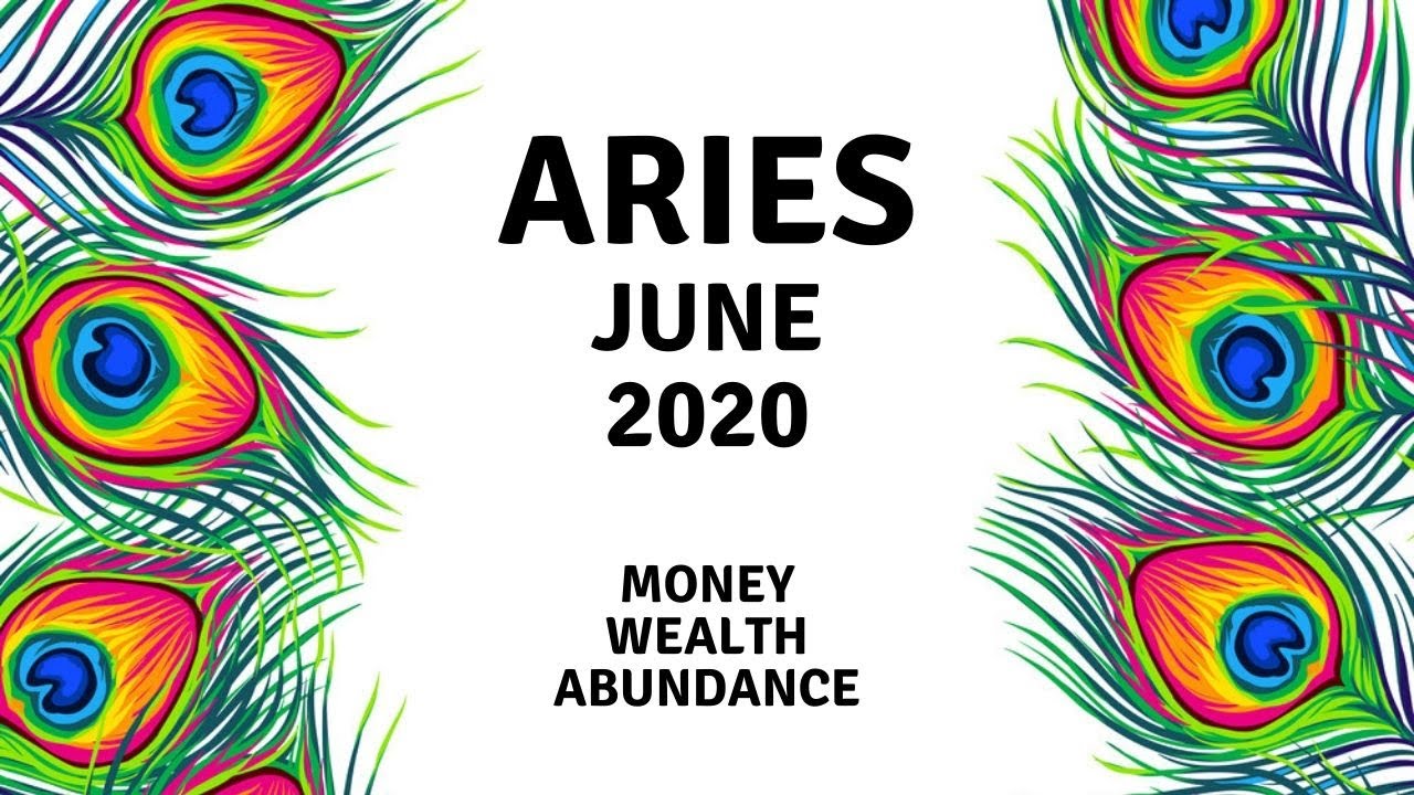 Aries - Money, Wealth, Abundance | JUNE 2020 - YouTube