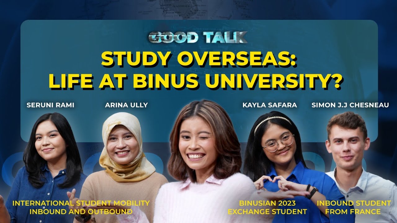 From Binus To Seoul, From France To Binus | GOOD TALK - YouTube