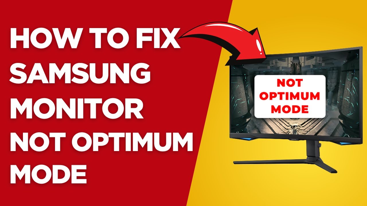 How To Fix Samsung Monitor Not Optimum Mode (Detailed Steps To Resolve ...