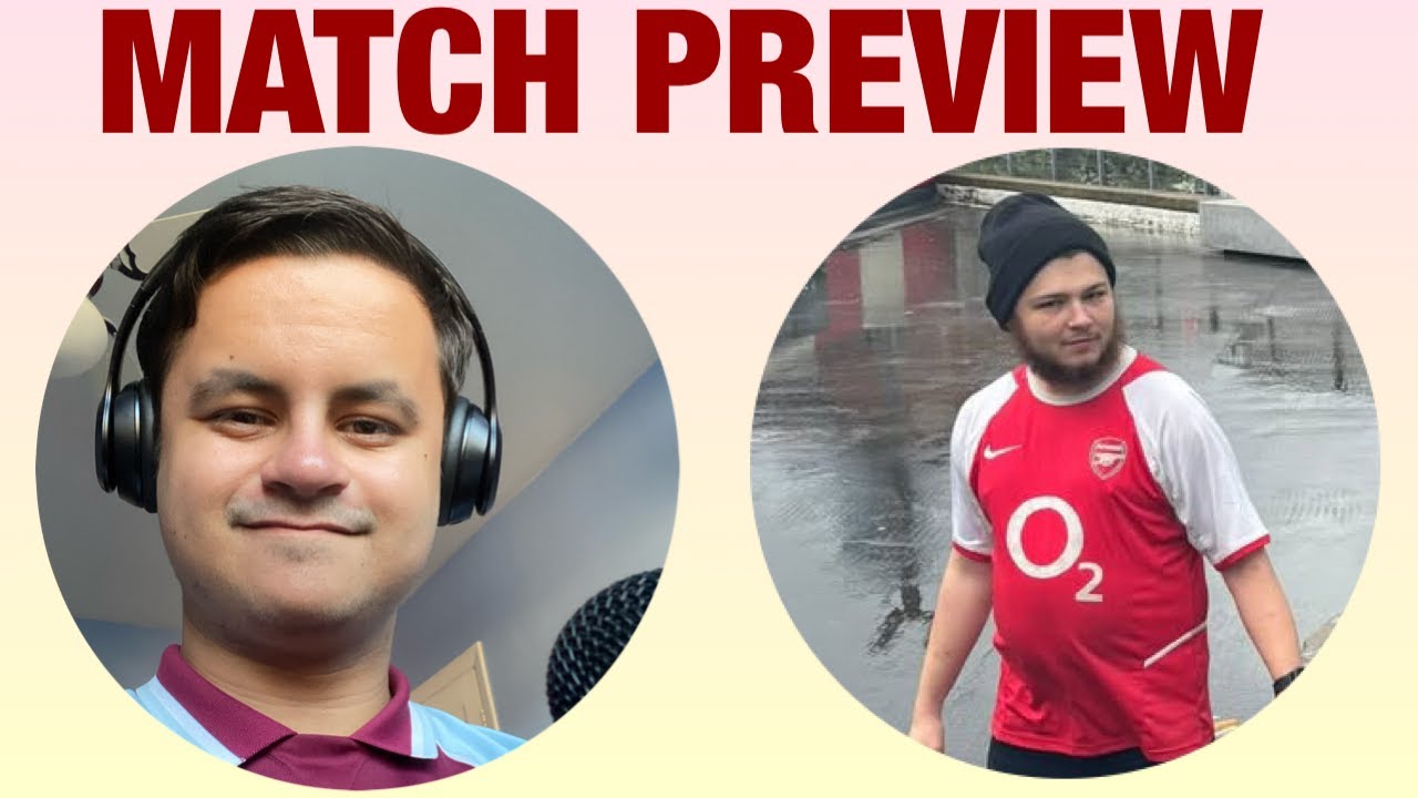 MIKEZ & @alfied4641 | WEST HAM UNITED VS ARSENAL | MATCH PREVIEW - YouTube