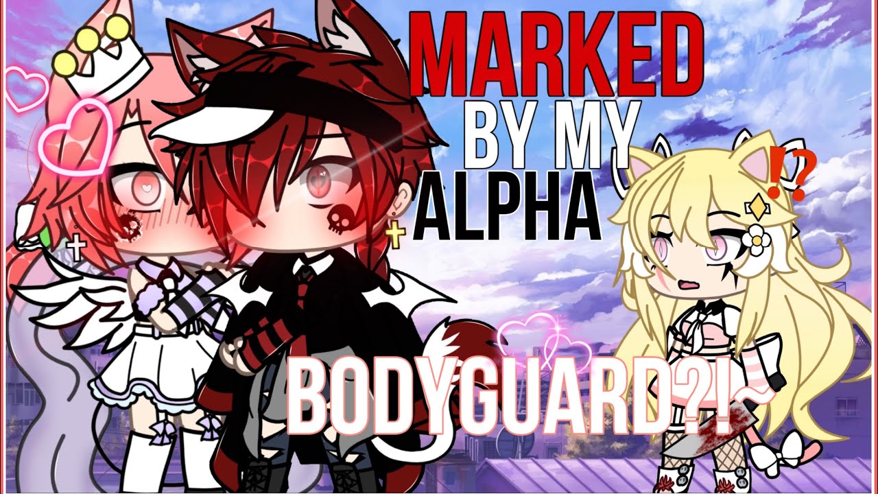 🐺~Marked by my ALPHA bodyguard?!~👿 GLMM original Gachalife minimovie ...