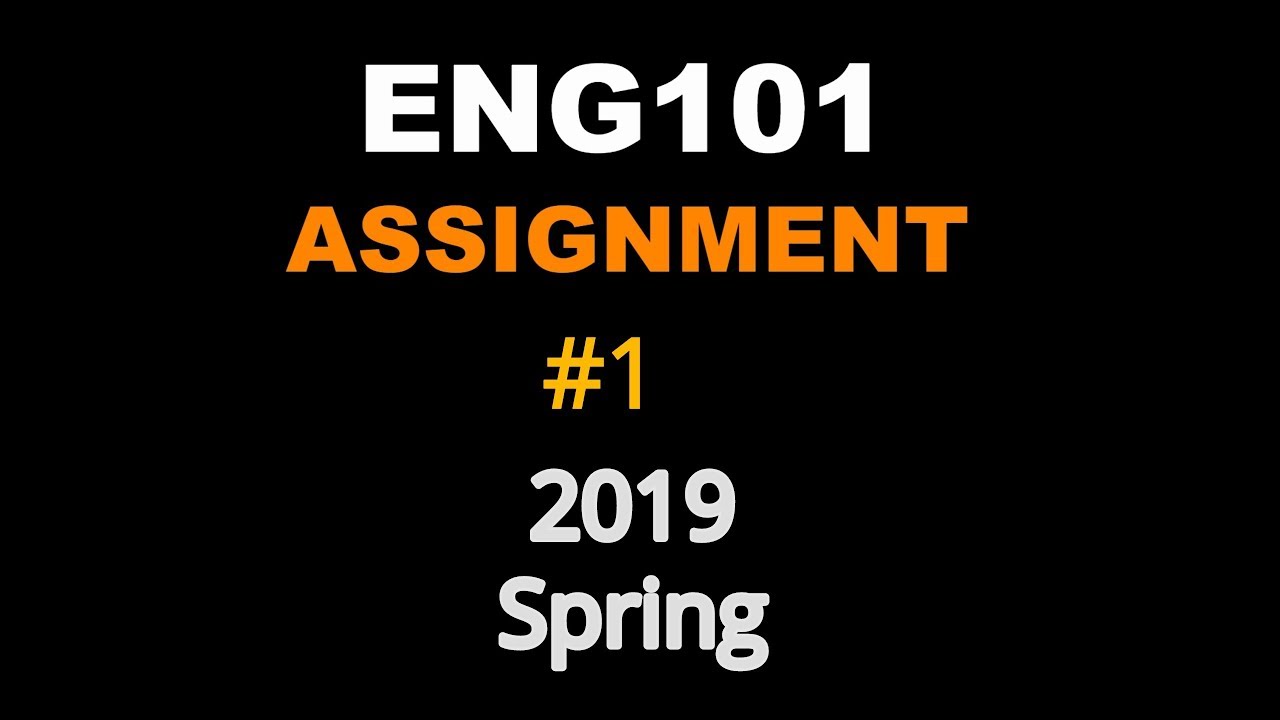 ENG101 Assignment# 1 (Spring 2019) - YouTube
