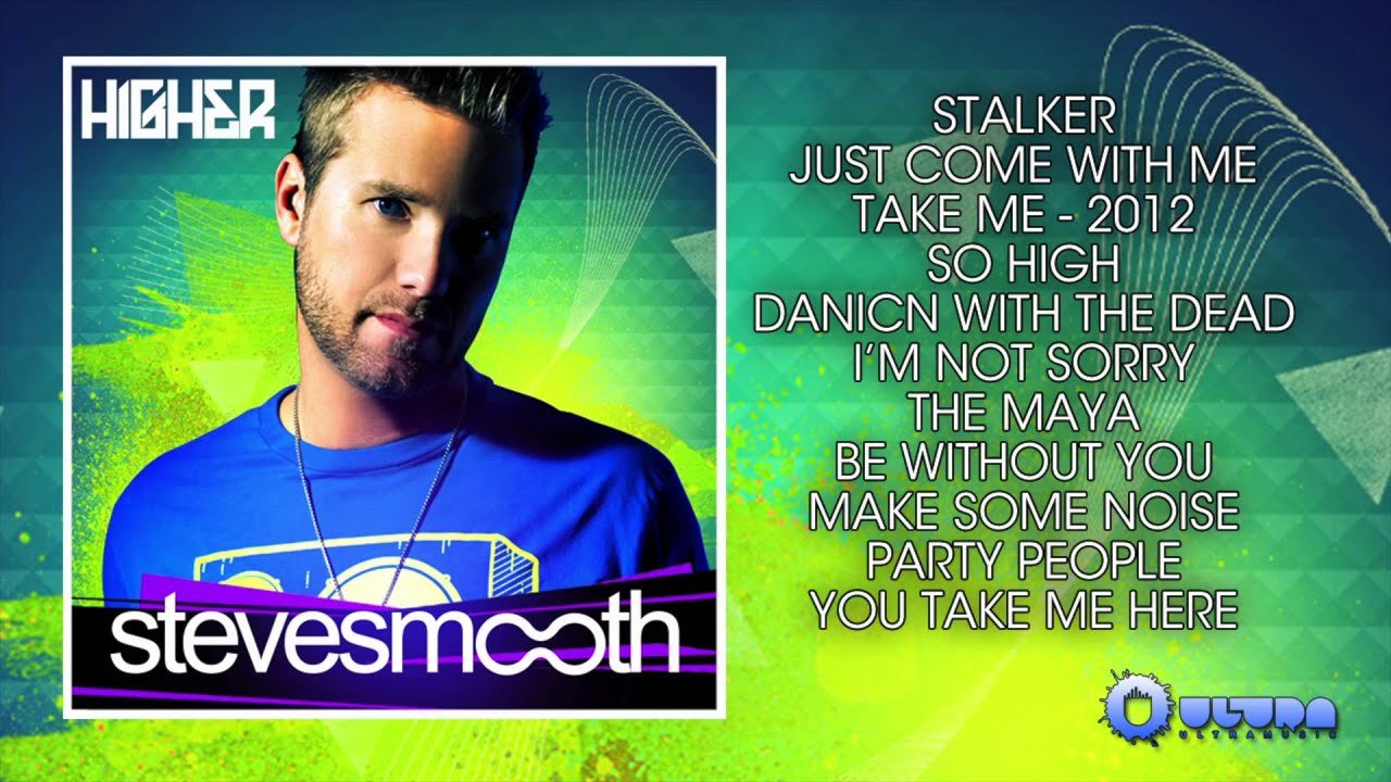 Steve Smooth - Higher (Album Preview) - YouTube