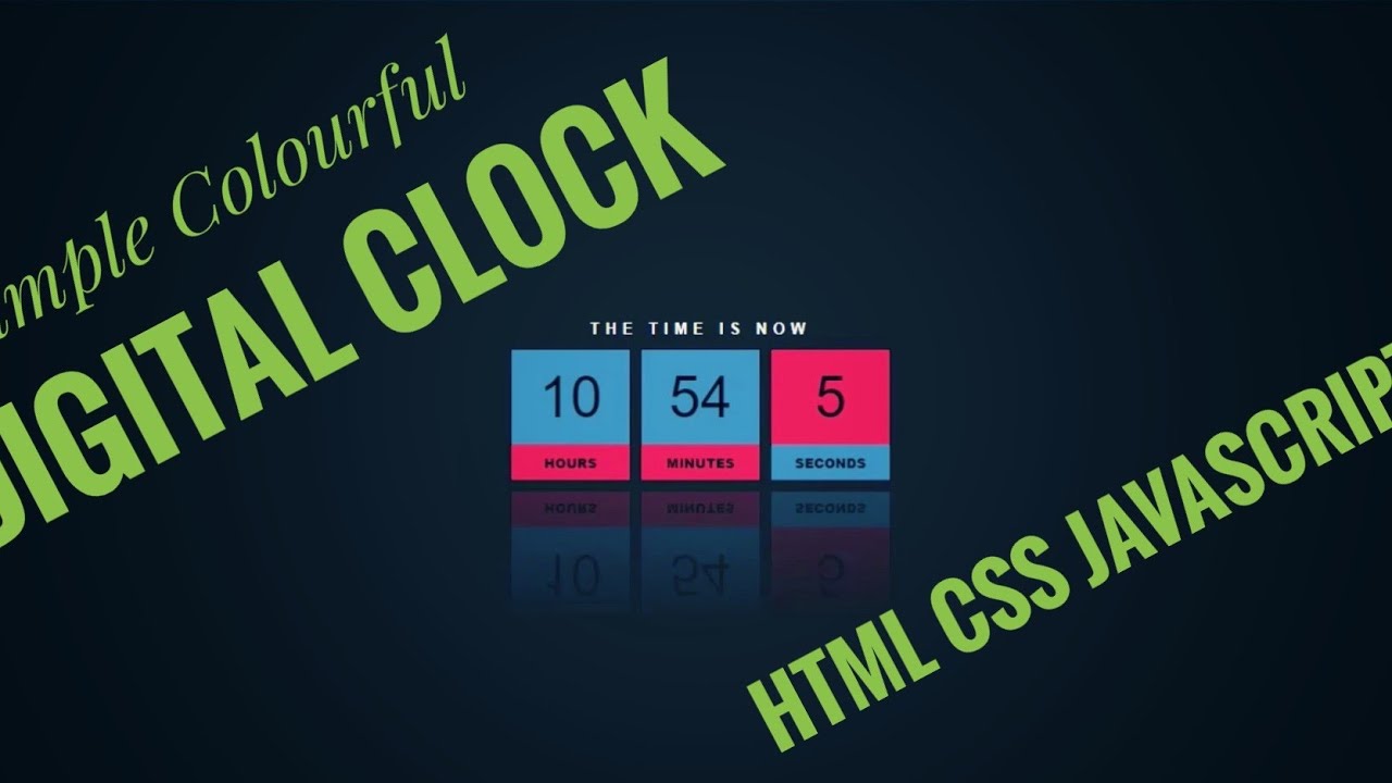 Simple Colourful Digital Clock with Html, Css and Javascript. - Coding Is Awesome - YouTube