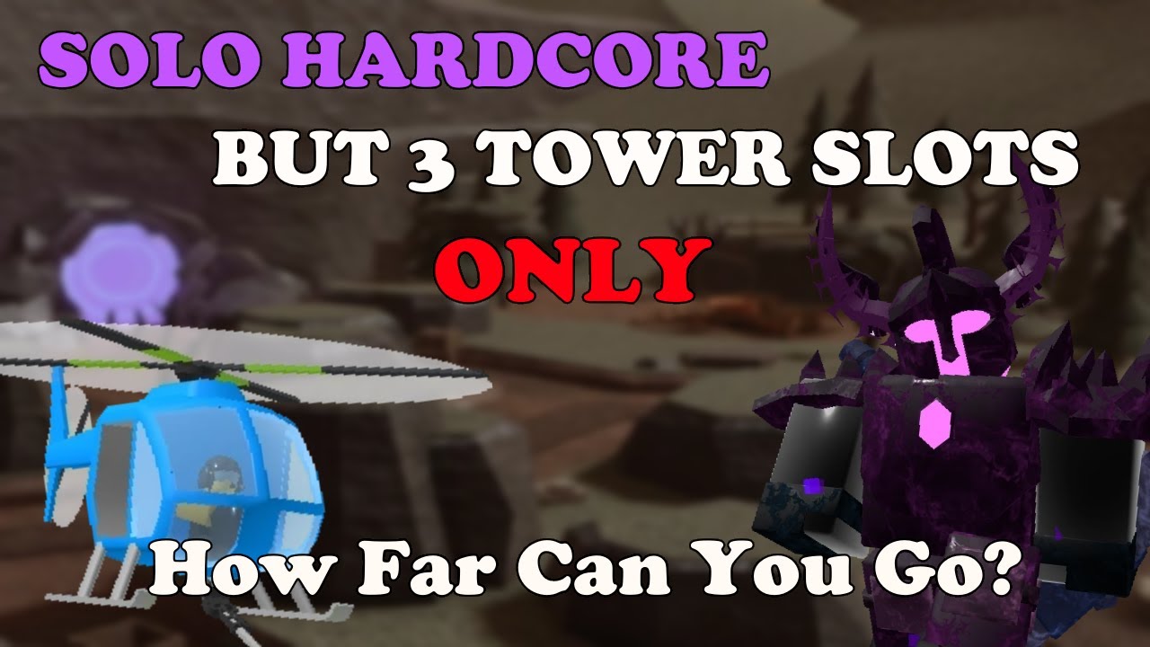 3 Tower Slots ONLY In SOLO HARDCORE, How Far Can You Go? || Tower ...