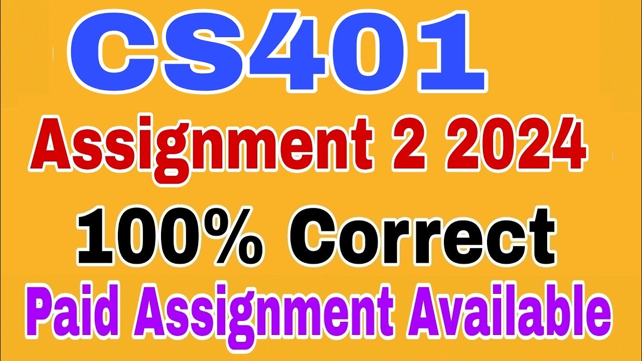 CS401 Assignment 2 2023 || Cs401 Assignment 2 Solution 2023 || Cs401 ...