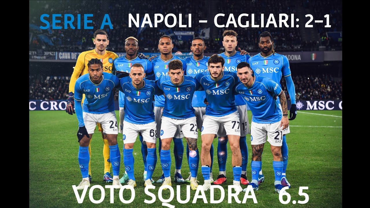 Pagella SSC Napoli - Serie A: Napoli - Cagliari: 2-1 - 16 Dicembre 2023 ...