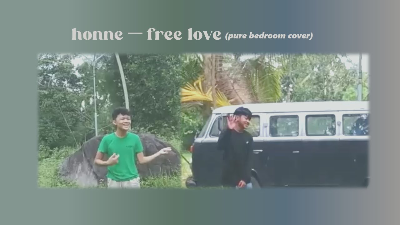 honne - free love (pure bedroom cover) - YouTube