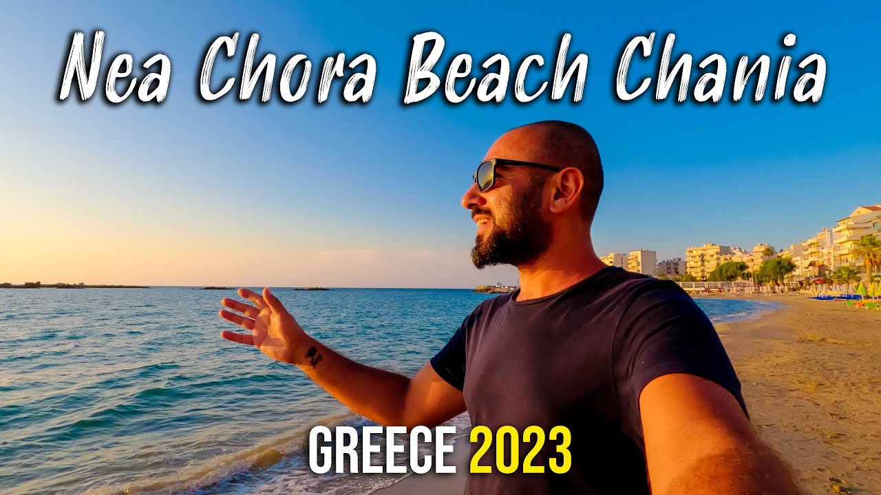 Chania Crete, Nea Chora Beach, walking tour 4k, Kreta, Greece 2023 ...