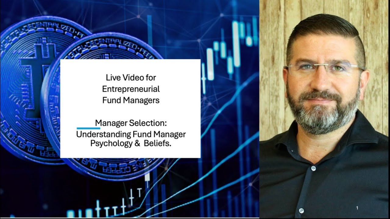 Psychology of a Fund Manager 3: Principles for Manager Selection - YouTube