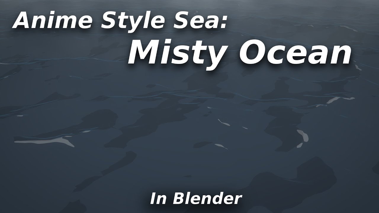 Anime Style Sea - Misty Ocean [Tutorial] - YouTube
