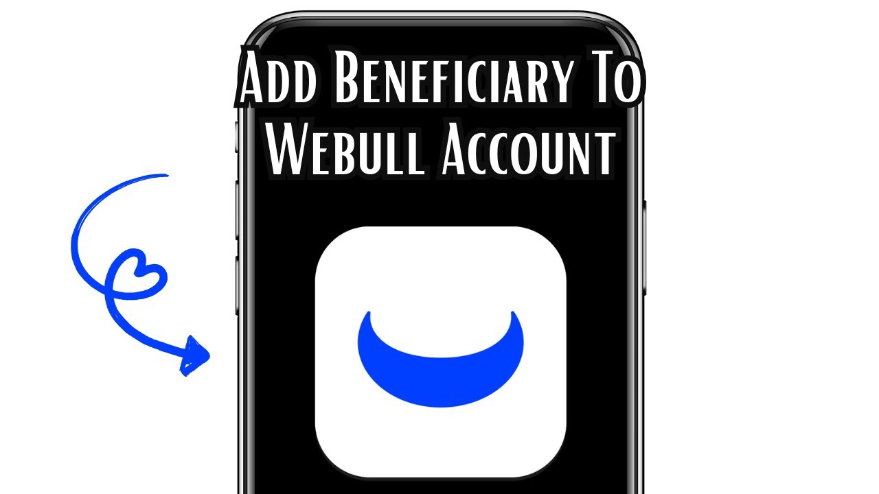 How To Add Beneficiary To Webull Account - New Method - YouTube