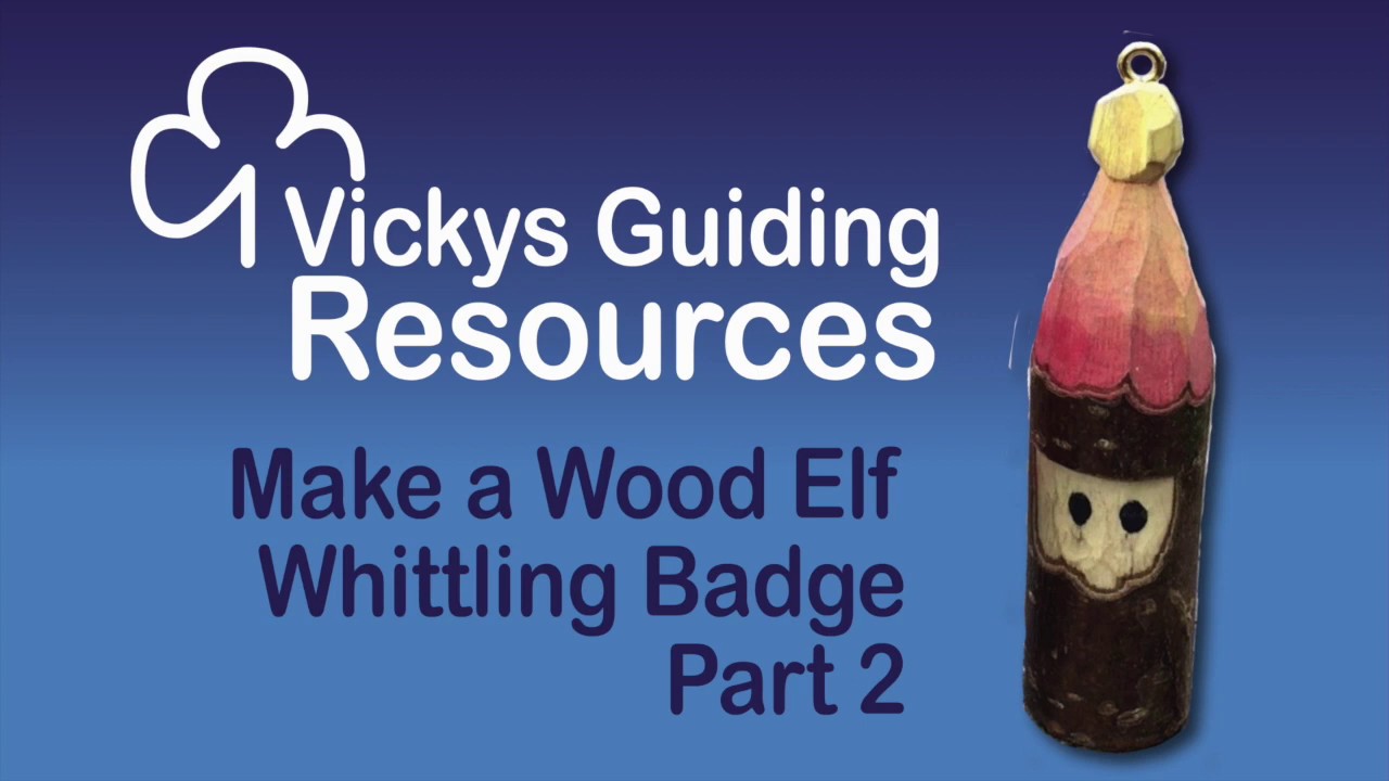 Whittle a Wood Elf. UK Girl Guide Whittling Badge Part 2 - YouTube