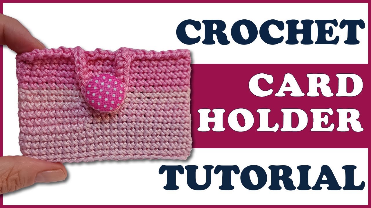 Crochet card holder - How to crochet a simple single card holder | FREE ...