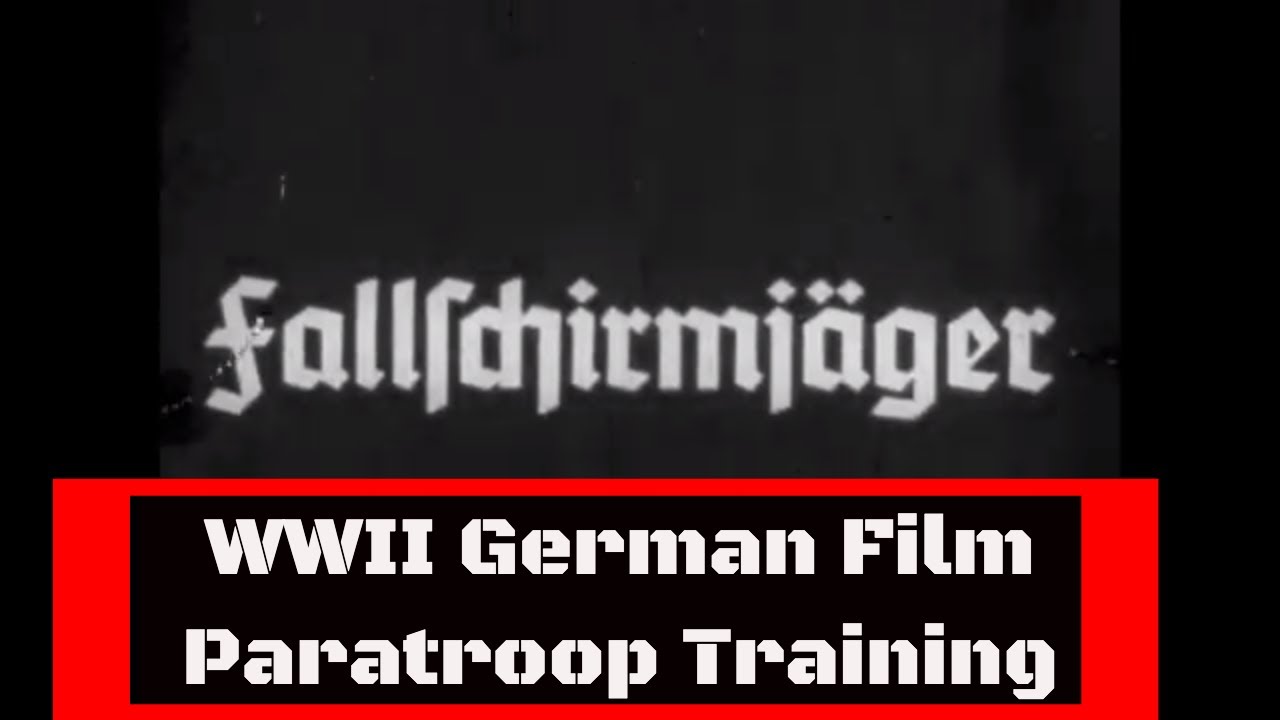 GERMAN WWII PARATROOPER TRAINING FILM FALLSCHIRMAJAGER LUFTWAFFE 74012 ...