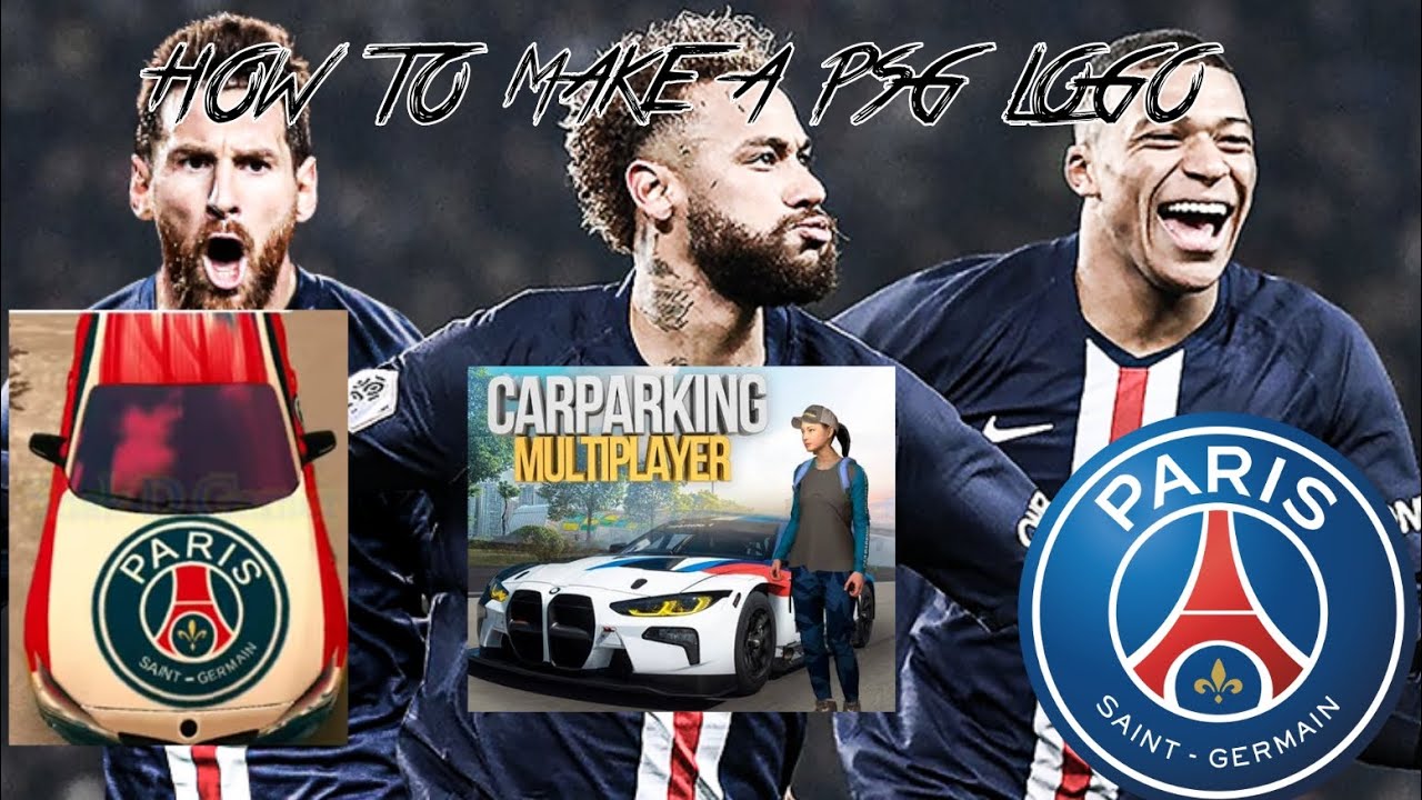 HOW TO MAKE A PSG LOGO ON YOUR CAR | CAR PARKING MULTIPLAYER - YouTube