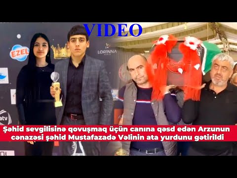 Şəhid sevgilisinə qovuşmaq üçün canına qəsd edən Arzunun cənazəsi şəhidin ata yurduna gətirildi