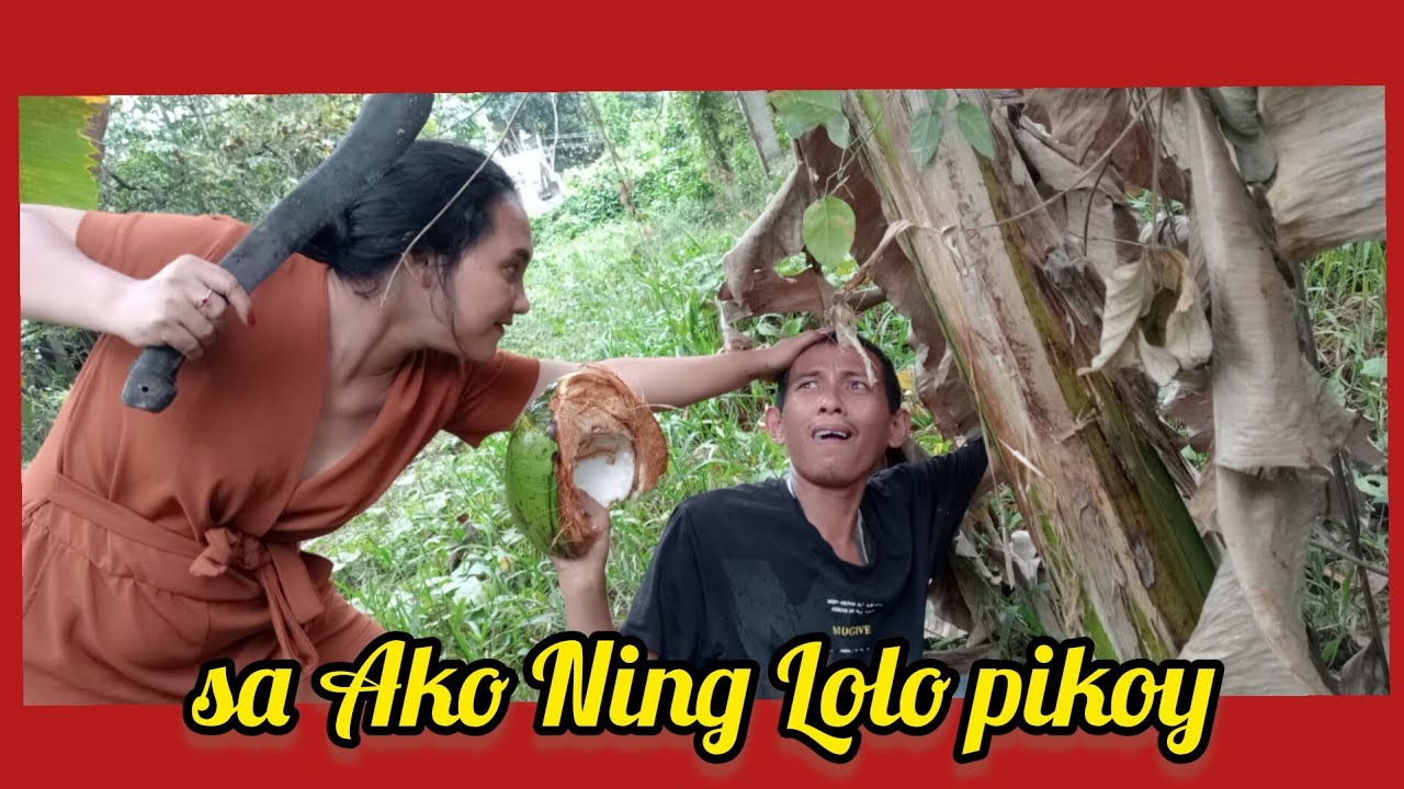 sa Ako Ning Lolo pikoy!!! - YouTube