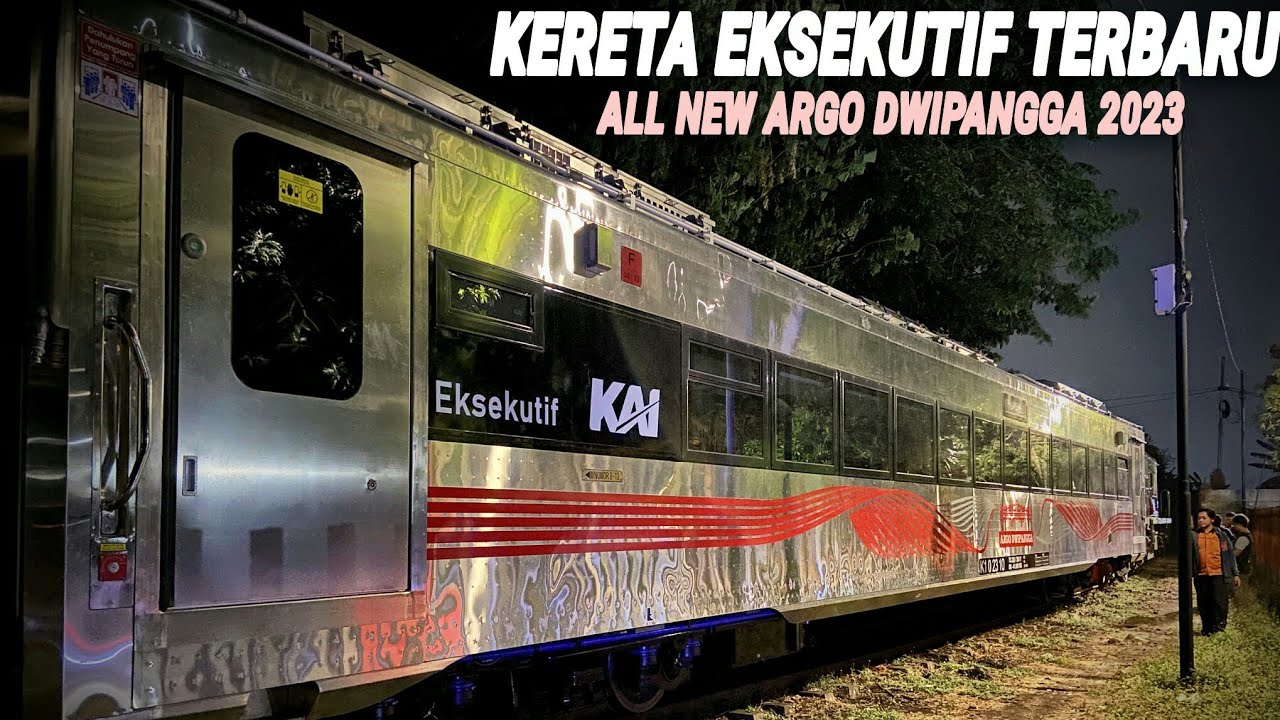 Langsiran Kereta Eksekutif Keluaran Terbaru 2023 All New Argo Dwipangga Youtube