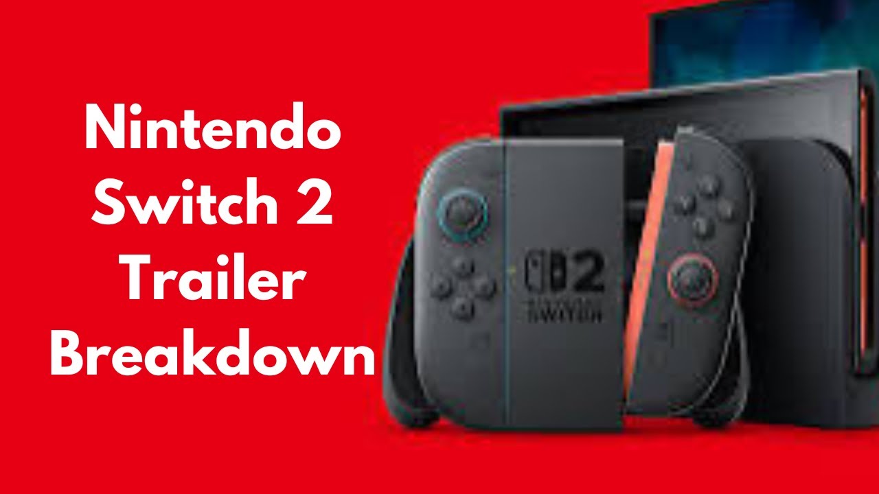 Nintendo Switch 2 Trailer Breakdown - YouTube
