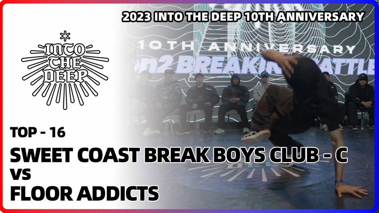 SWEET COAST BREAK BOYS CLUB-C vs FLOOR ADDICTS｜TOP-16 @ 2023 INTO THE ...