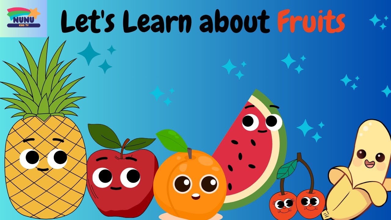 Fruits Names| Learn Fruits for Kids | Educational videos - YouTube