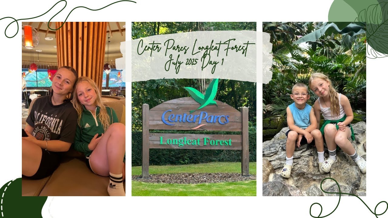 Center Parcs Longleat Forest Day 1 July 2025 - YouTube