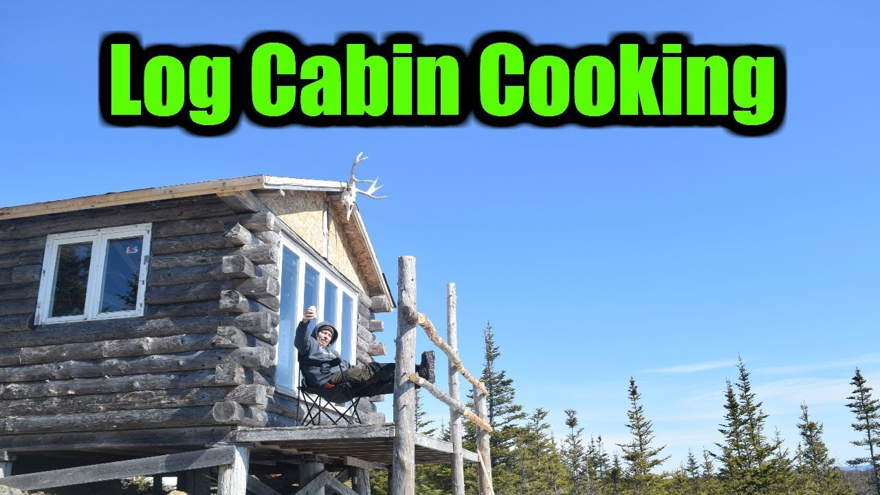 Log Cabin Cooking - YouTube