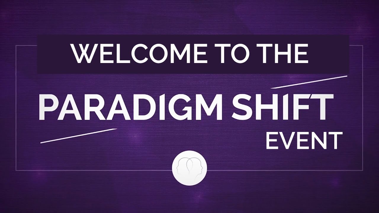 Welcome to the Paradigm Shift Event - YouTube