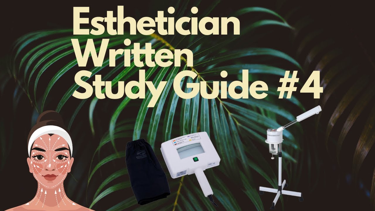 Esthetician Written Study Guide 4 - YouTube