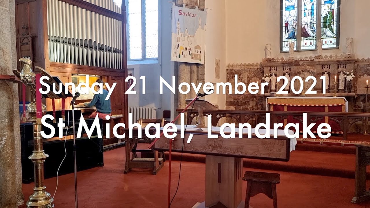 Sunday 21 November 2021 from St Michael, Landrake - YouTube