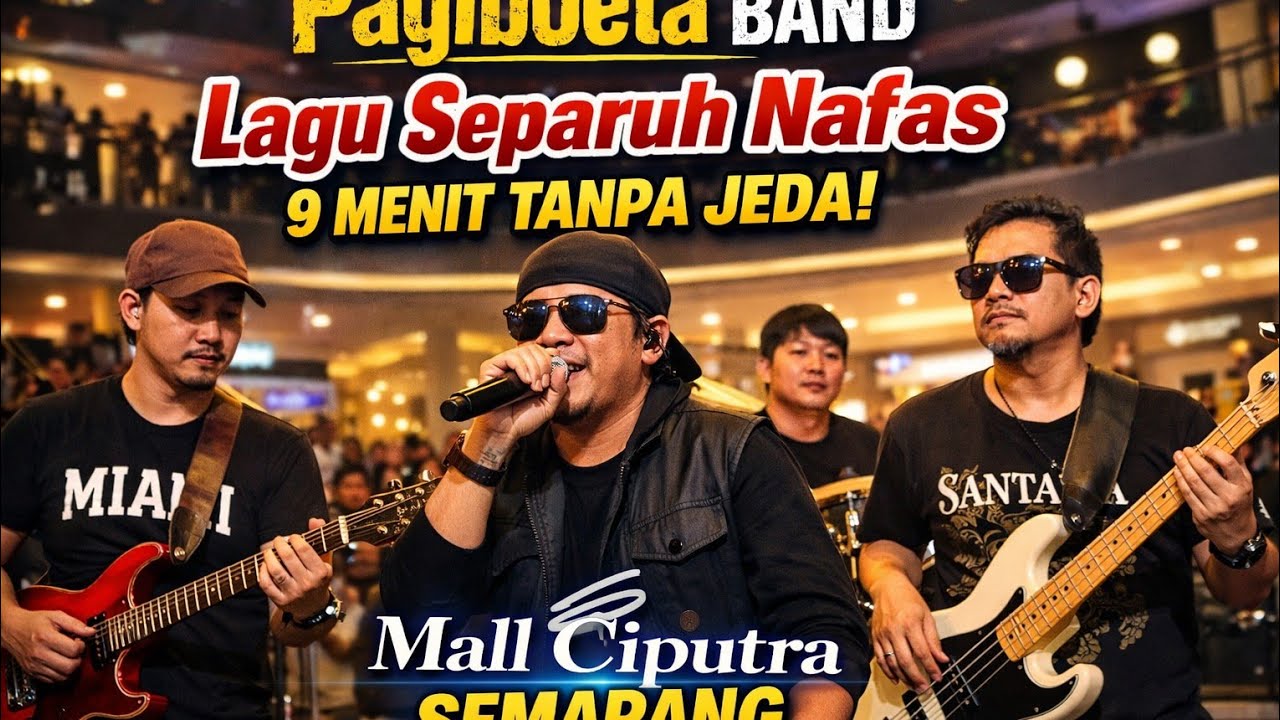 Pagiboeta Band – Separuh Nafas | 9 Menit Tanpa Jeda (Citraland Semarang ...